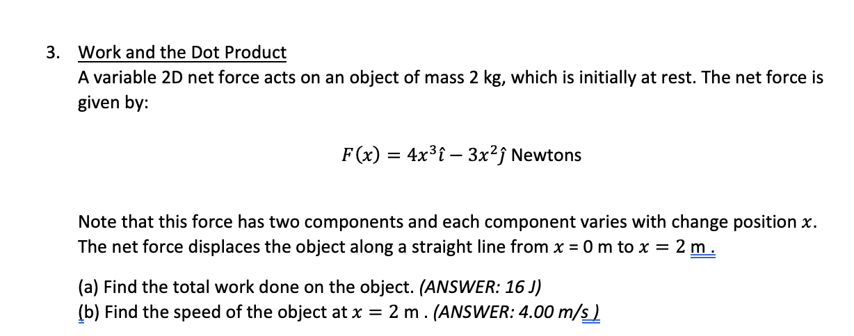 Solved Work and the Dot Product A variable 2D net force acts | Chegg.com