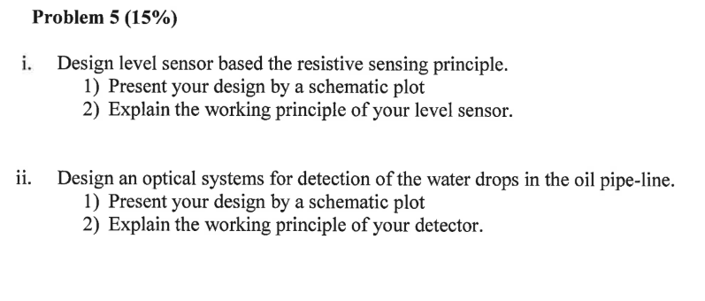 Solved Problem 5 (15%) i. Design level sensor based the | Chegg.com