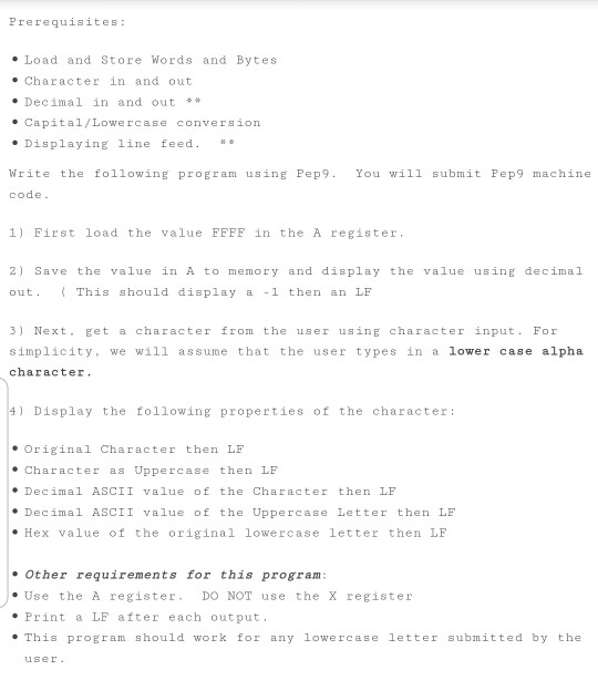 has to be written in machine language, in pep9. | Chegg.com