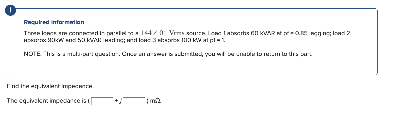 Solved Required information Three loads are connected in | Chegg.com