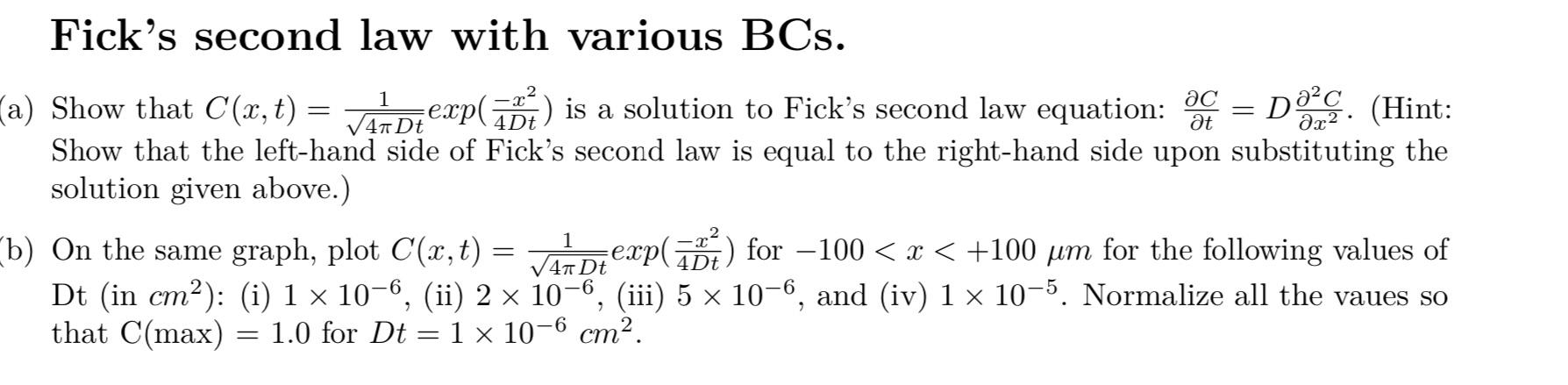 Solved Fick's second law with various BCs. a) Show that | Chegg.com