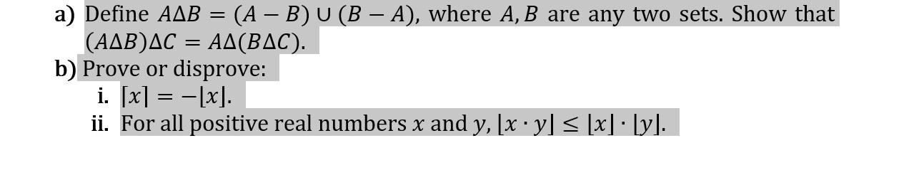 Solved a) Define AΔB=(A−B)∪(B−A), where A,B are any two | Chegg.com