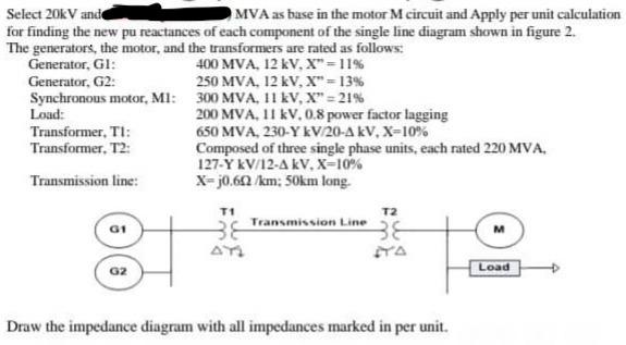 Solved Select 20kV and MVA as base in the motor M circuit | Chegg.com