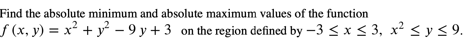 Solved Find the absolute minimum and absolute maximum values | Chegg.com