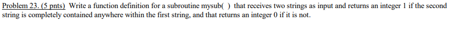 Solved Problem 23. (5 pnts) Write a function definition for | Chegg.com