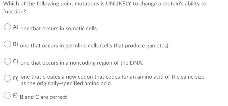 Solved Which of the following point mutations is UNLIKELY to | Chegg.com
