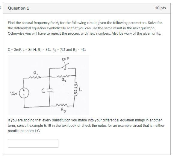 Solved Question 1 10 pts Find the natural frequency for Vc | Chegg.com Solved Question 1 10 pts Find the natural frequency for Vc | Chegg.com
