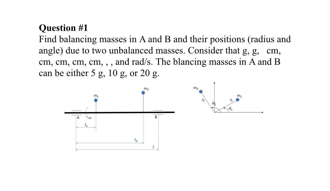 Solved Question #1 Find balancing masses in A and B and | Chegg.com