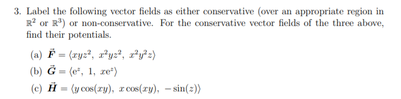 Solved 3. Label the following vector fields as either | Chegg.com