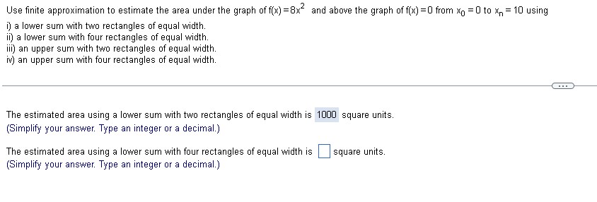 Solved Use finite approximation to estimate the area under | Chegg.com