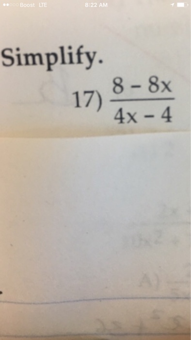 Solved Simplify. 8 - 8x/4x - 4 | Chegg.com