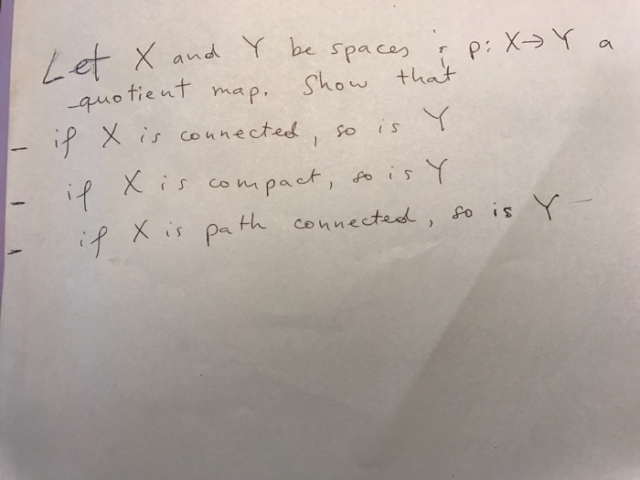 Solved Let X and Y be spaces p = X rightarrow Y a quotient | Chegg.com