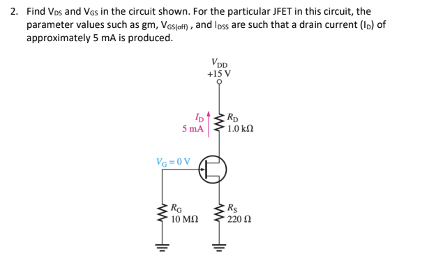Solved 2. Find VDs and VGs in the circuit shown. For the | Chegg.com