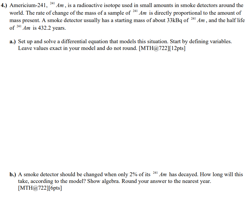 Solved 241 4.) Americium-241, Am, is a radioactive isotope | Chegg.com