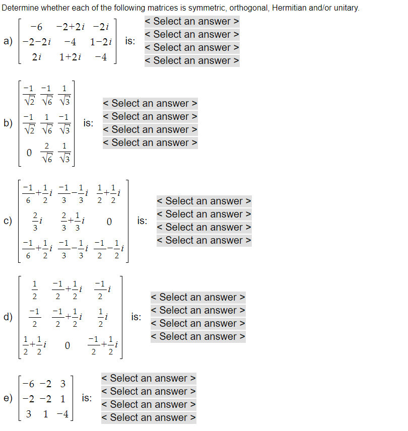 Solved Determine whether each of the following matrices is | Chegg.com