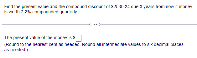 Solved Find the present value and the compound discount of | Chegg.com