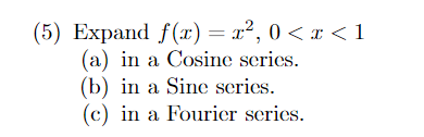 Solved Expand f(x)=x2,0 | Chegg.com
