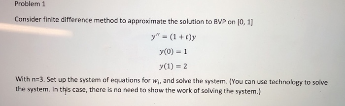 Solved Problem 1 Consider finite difference method to | Chegg.com