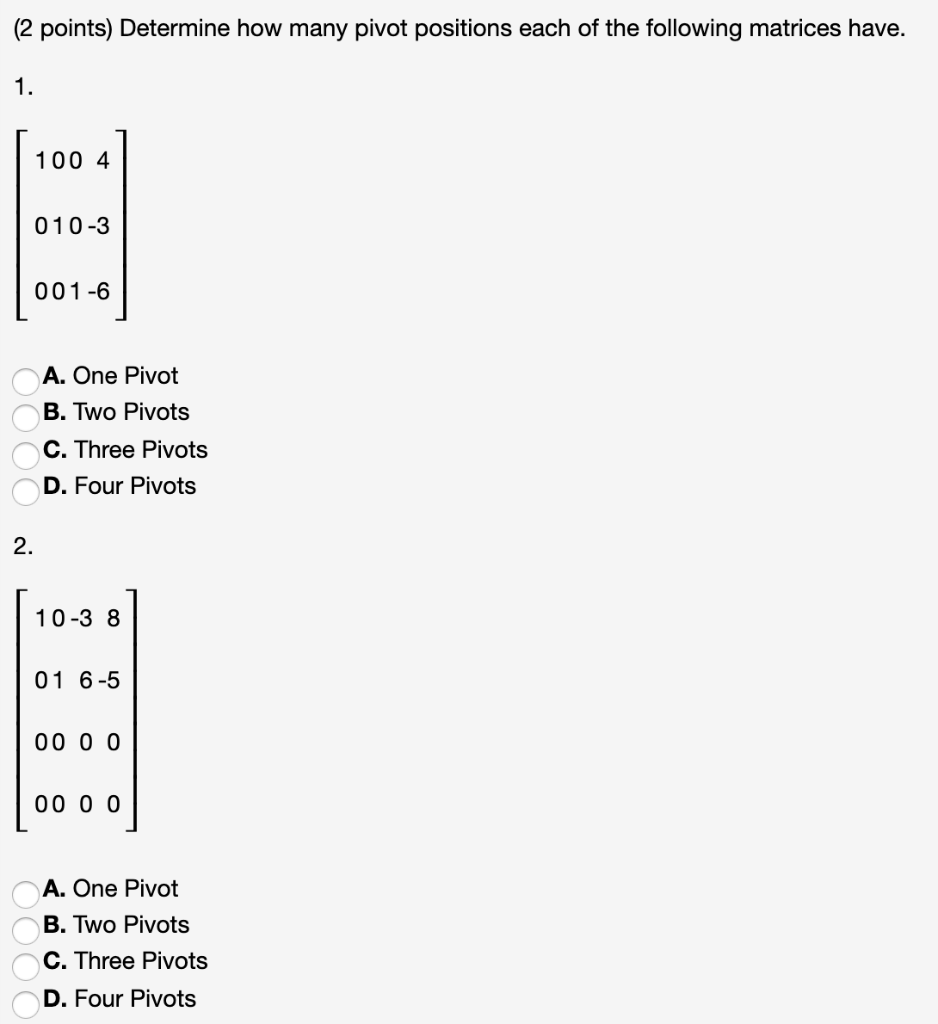 Solved (2 points) Determine how many pivot positions each of | Chegg.com
