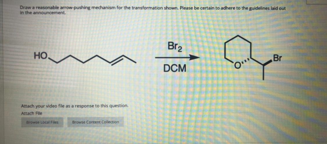 Solved Draw a reasonable arrow-pushing mechanism for the | Chegg.com
