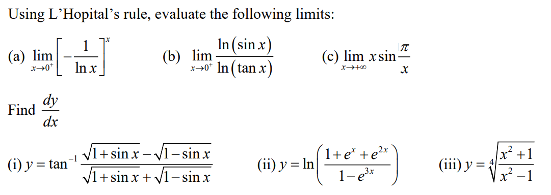 Solved Using L'Hopital's rule, evaluate the following | Chegg.com