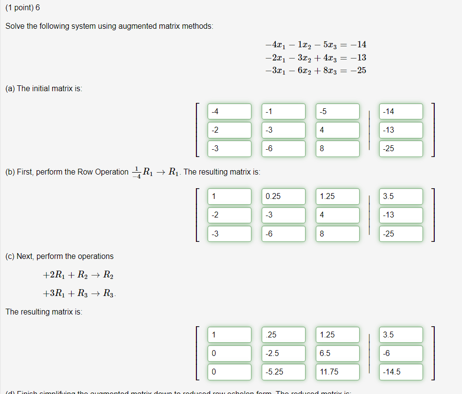 Solved Solve the following system using augmented matrix | Chegg.com