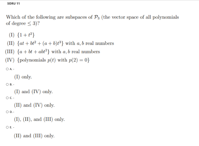 Solved SORU 11 Which of the following are subspaces of P3 | Chegg.com
