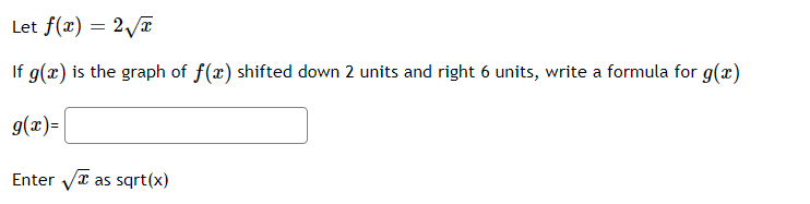 Solved Let f(x)=2x If g(x) is the graph of f(x) shifted down | Chegg.com