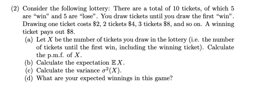 Solved (2) Consider the following lottery: There are a total | Chegg.com