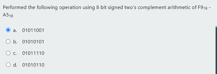 Solved Performed the following operation using 8 bit signed | Chegg.com