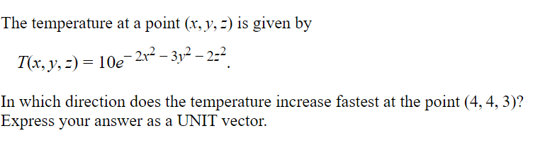 Solved The temperature at a point (x,y,z) is given by | Chegg.com