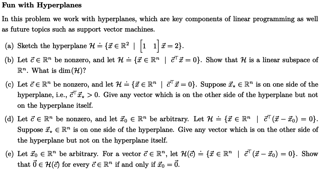 In this problem we work with hyperplanes, which are | Chegg.com
