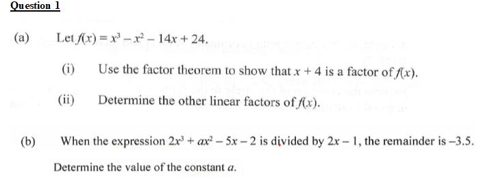 Solved (a) Let f(x)=x3−x2−14x+24. (i) Use the factor theorem | Chegg.com