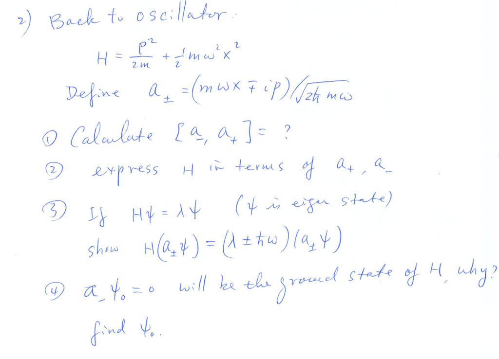 Solved 2 P² 2 + 2 m 2 + mw 2) Back to oscillator HE+Amwx? | Chegg.com
