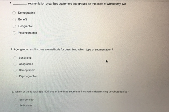 Solved 1. segmentation organizes customers into groups on | Chegg.com