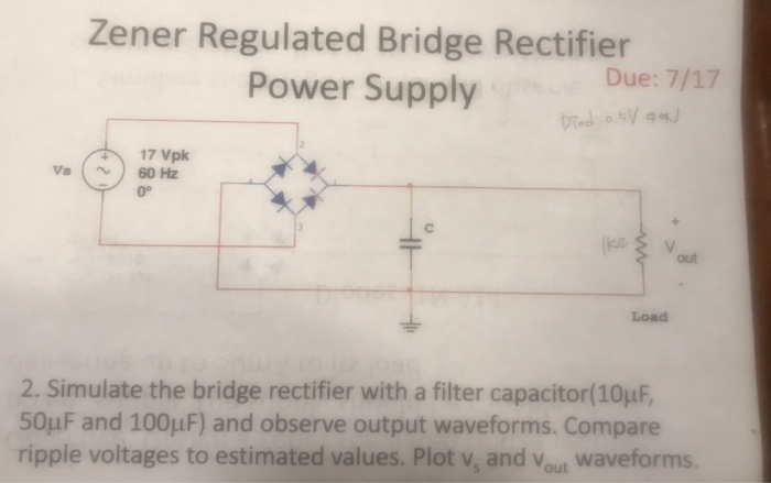 Solved Zener Regulated Bridge Rectifier Power Supply Due: | Chegg.com