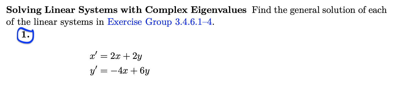 Solved Solving Linear Systems with Complex Eigenvalues Find | Chegg.com