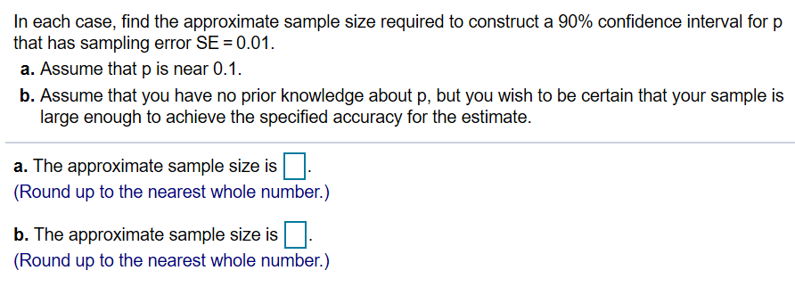Solved In each case, find the approximate sample size | Chegg.com