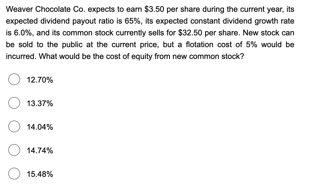 Solved Weaver Chocolate Co. expects to earn $3.50 per share | Chegg.com