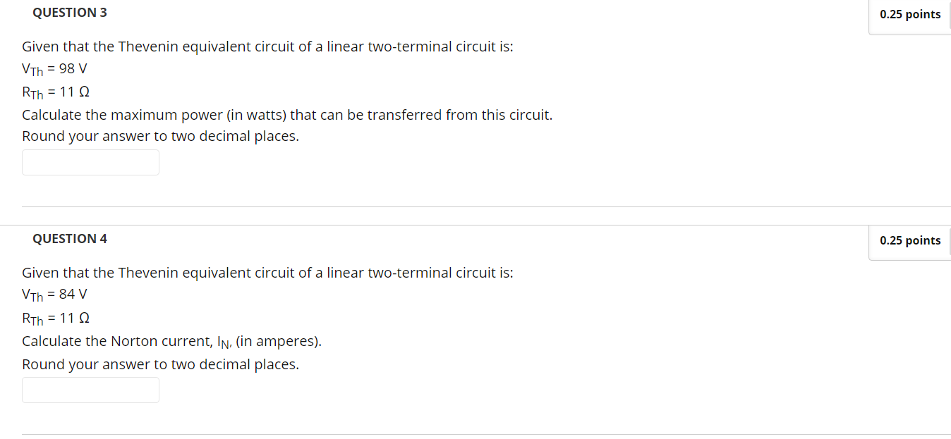 Solved QUESTION 3 0.25 points Given that the Thevenin | Chegg.com