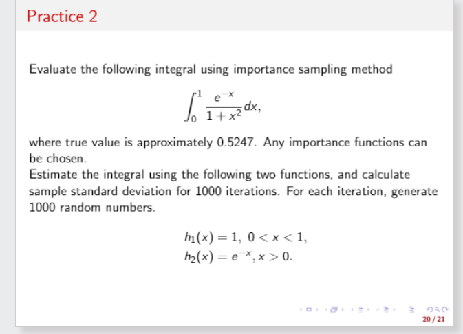 Solved Evaluate the following integral using importance | Chegg.com
