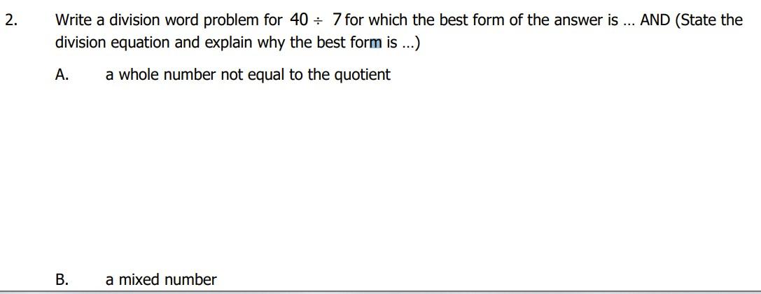 Solved Write a division word problem for 40÷7 for which the | Chegg.com