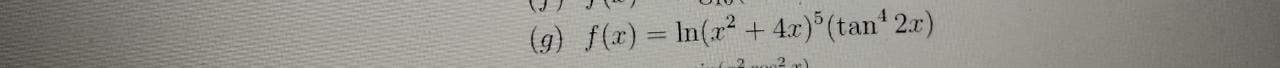 Solved (g) f(x)=ln(x2+4x)5(tan42x) | Chegg.com