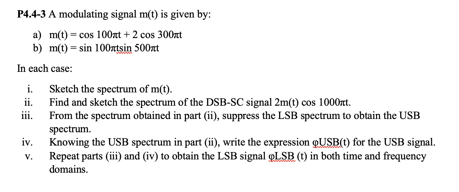 Solved P4.4-3 A modulating signal m(t) is given by: a) | Chegg.com