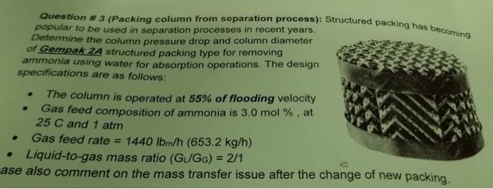 Question #3 (Packing column from separation process): | Chegg.com