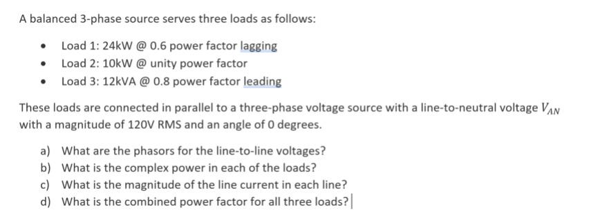 Solved A balanced 3-phase source serves three loads as | Chegg.com