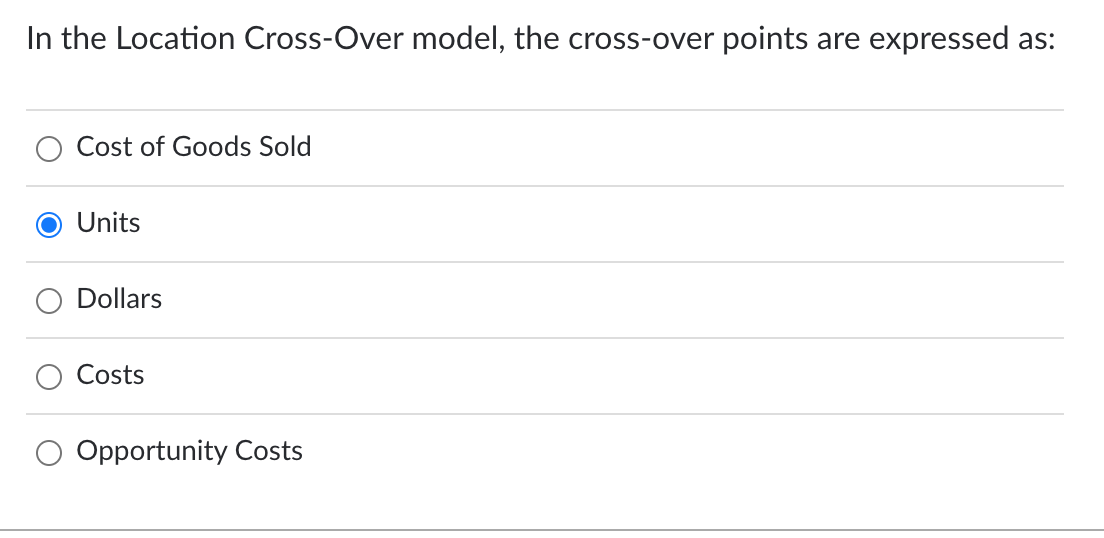 Solved In the Location Cross-Over model, the cross-over | Chegg.com