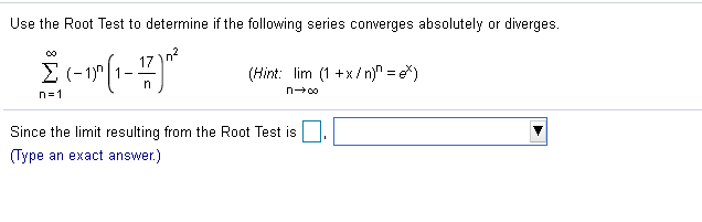 Solved Use the Root Test to determine if the following | Chegg.com