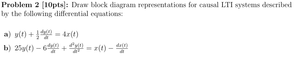 Problem 2 [10pts]: Draw block diagram representations | Chegg.com