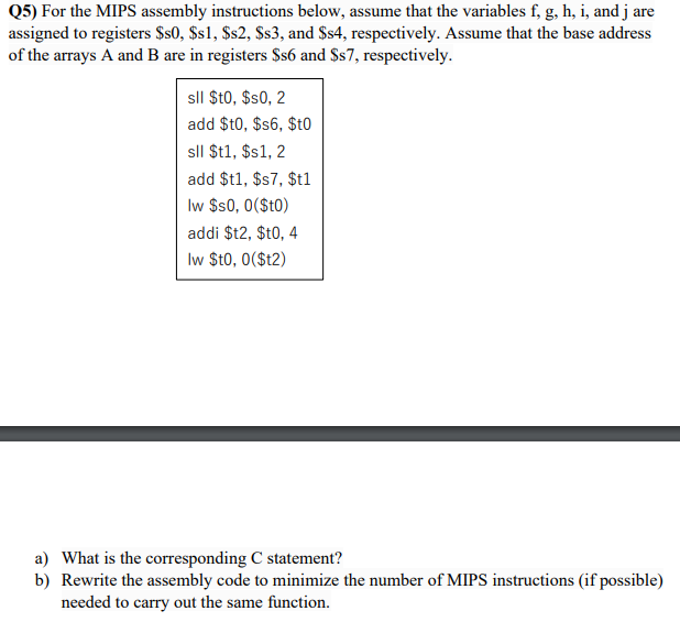 Solved Q5) For the MIPS assembly instructions below, assume | Chegg.com